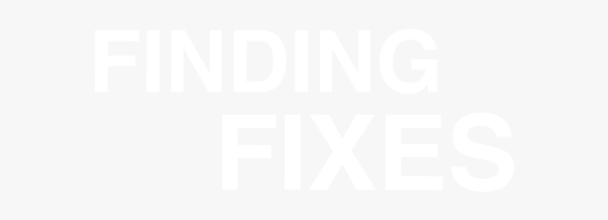 Finding Fixes Text White - Poster, HD Png Download , Transparent Png ...