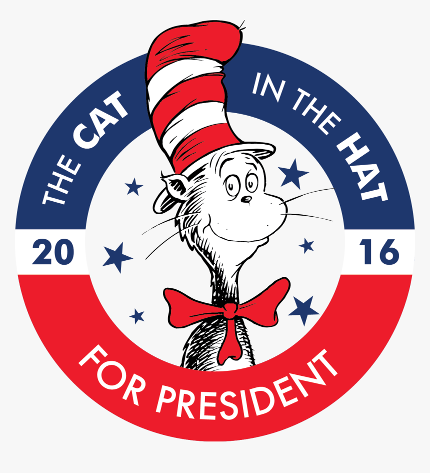 Transparent Presidents Day Clipart - Cat In The Hat For President, HD ...