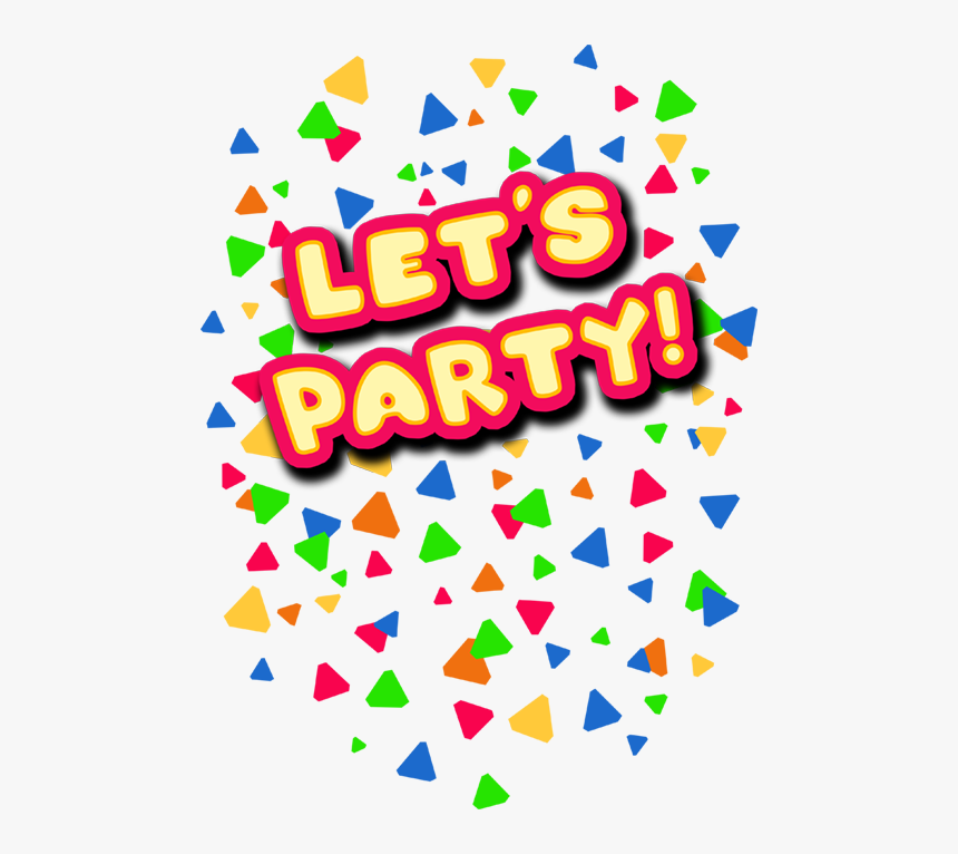 Confetti Clipart Fnaf - Toy Chica Lets Party, HD Png Download ...