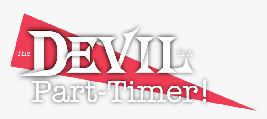 The Devil Is A Part-timer - Devil Is A Part Timer, HD Png Download ...