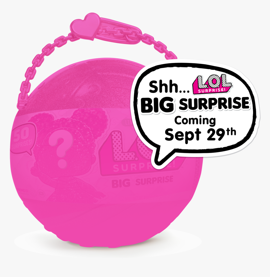 L - O - L - Surprise Big Surprise - Lol Surprise Bigger, HD Png ...