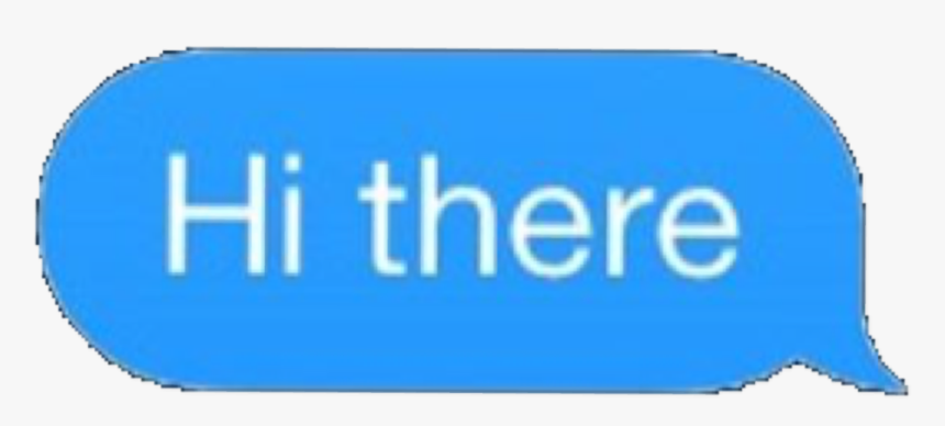 #blue #imessage #message #bubble #iphone #phone #text - Sign, HD Png ...