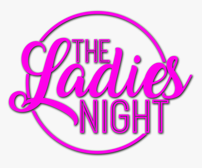 Ladies Night Png Page - Ladies Night Logo Png, Transparent Png ...