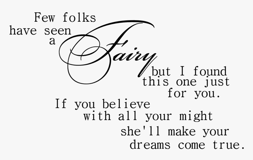 Quotes When U Believe In Fairytales, HD Png Download , Transparent Png ...