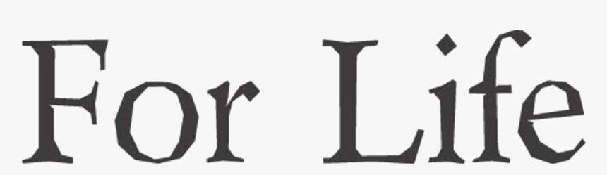 For Life Logo - Png Life, Transparent Png , Transparent Png Image - PNGitem