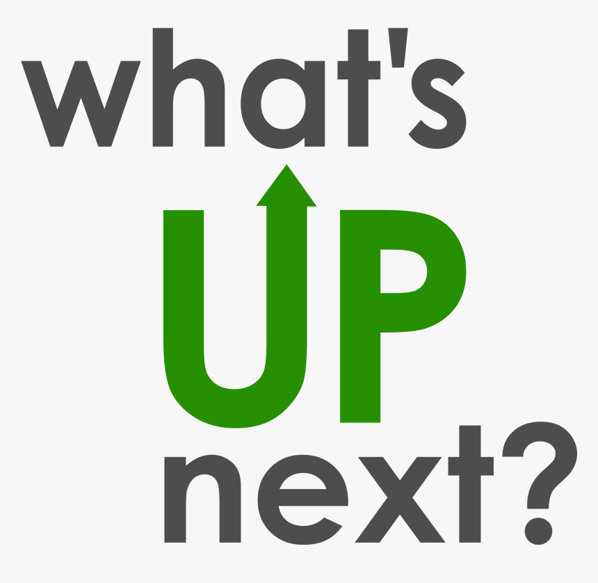 What's Up Next Podcast, HD Png Download , Transparent Png Image - PNGitem