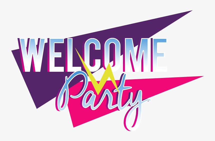 Welcome Party Logo - Welcome Party Design, HD Png Download ...