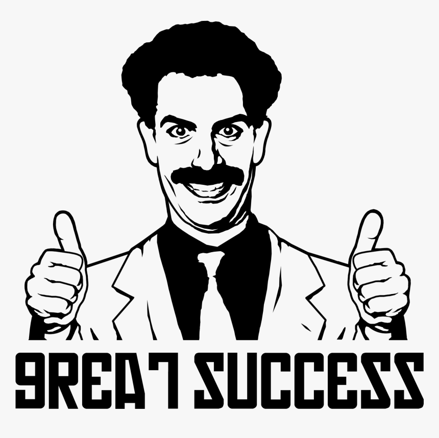 Borat Great Success Png, Transparent Png , Transparent Png Image - PNGitem