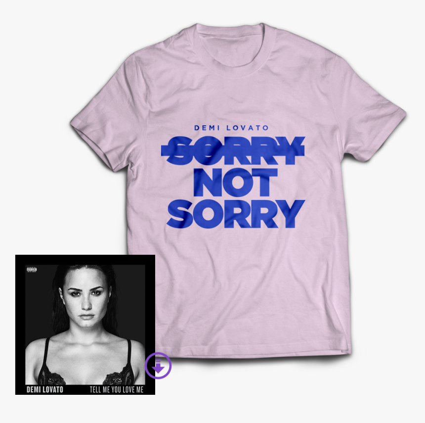 Demi Lovato Sorry Not Sorry Shirt, HD Png Download , Transparent Png ...