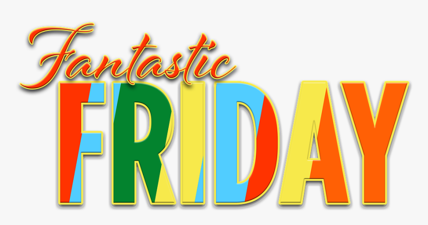 Expression, Emotion, Motivation, Friday, Fantastic - Thank God Its ...