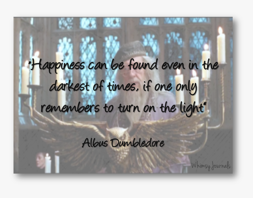 Dumbledore Quote - Calligraphy, HD Png Download , Transparent Png Image ...