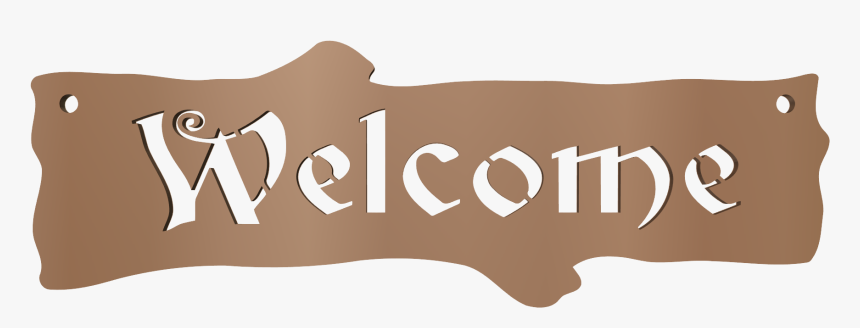 Wood, Plastic Or Metal - Transparent Welcome Sign, HD Png Download ...