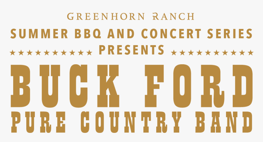 Buck Ford Pure Country Band Concert At Greenhorn Ranch - Wanted, HD Png ...