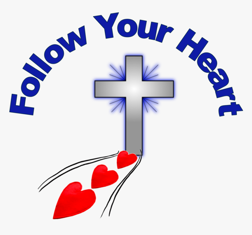 Follow Your Heart Larger - Clip Art Follow Your Heart Art, HD Png ...
