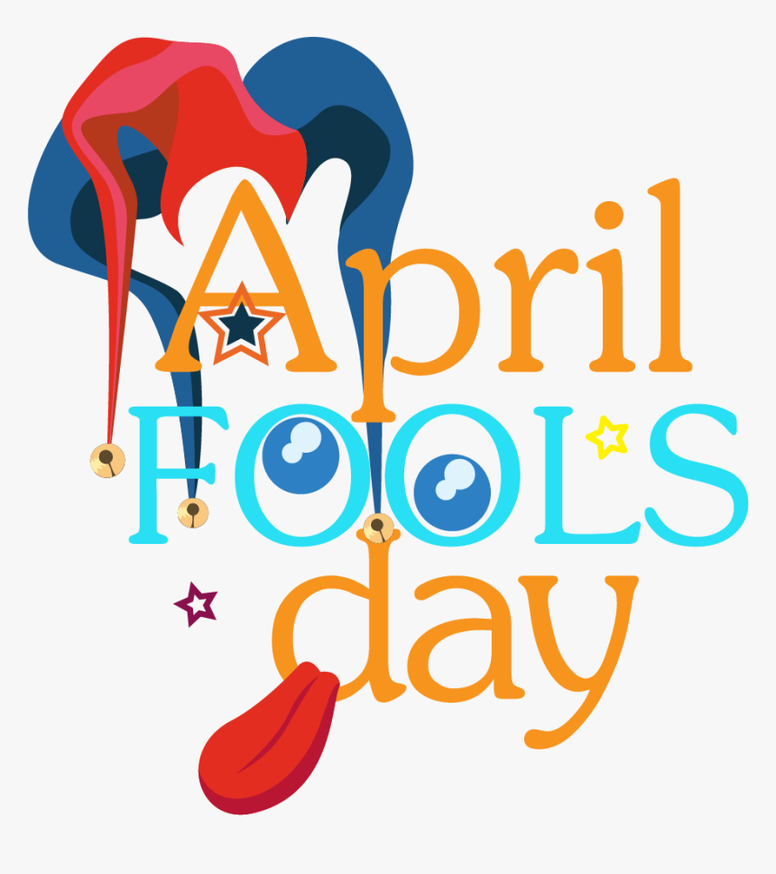 April Fools Png, Transparent Png , Transparent Png Image - PNGitem
