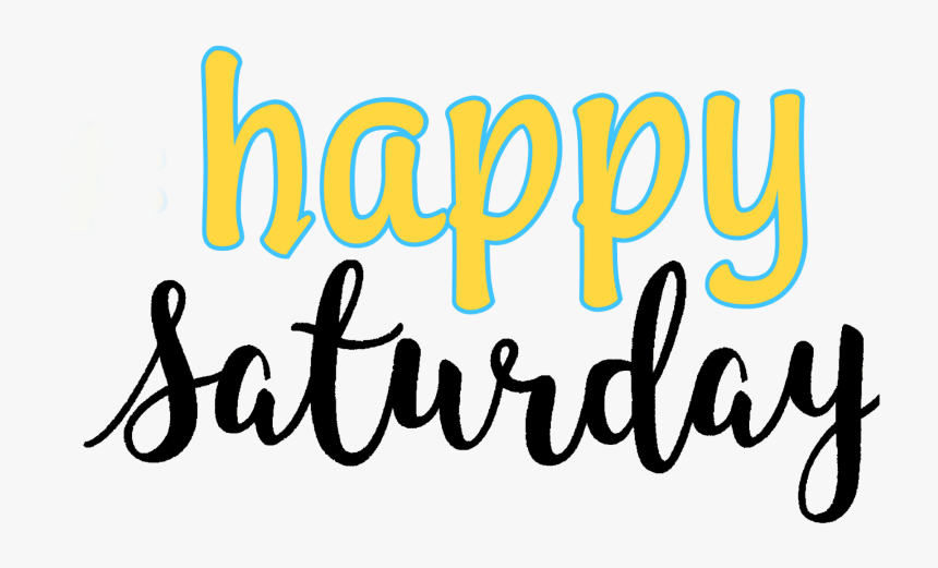 #happy Saturday - Shout Out Saturday, HD Png Download , Transparent Png ...