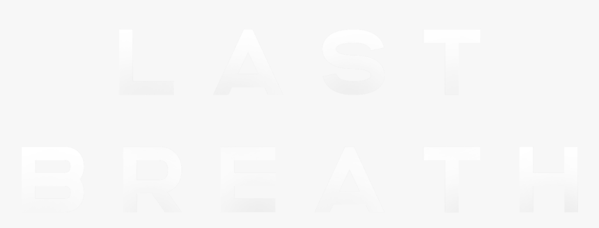 Last Breath - Sign, HD Png Download , Transparent Png Image - PNGitem