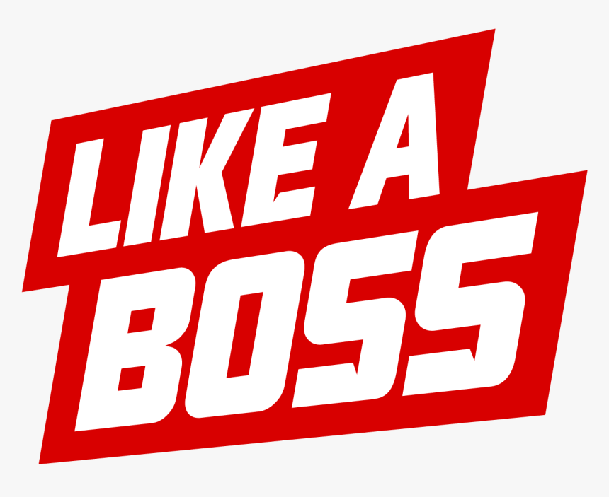 Like A Boss , Png Download, Transparent Png , Transparent Png Image ...
