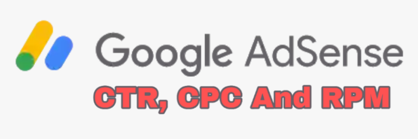 Learn About Google Adsense Ctr, Cpc And Rpm & Make - Google, HD Png ...