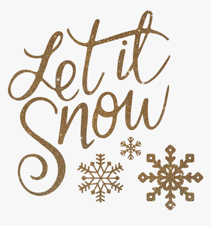 Let It Snow Let It Snow Let It Snow Clipart - Let It Snow, HD Png ...