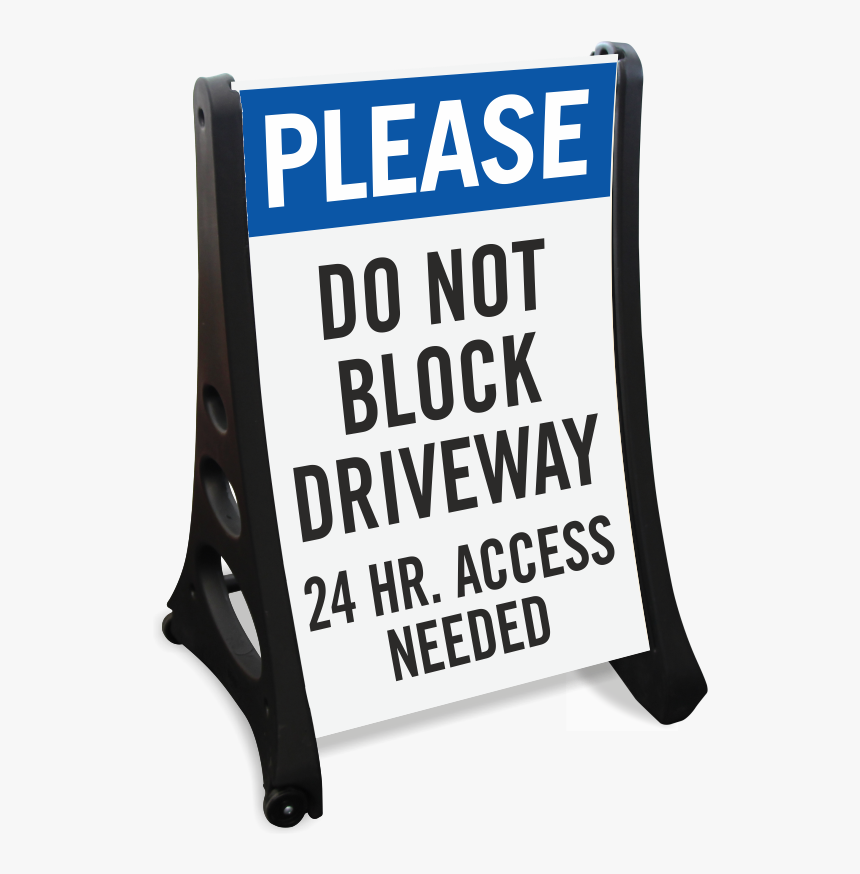 Do Not Block Driveway Signs That Work, HD Png Download , Transparent ...
