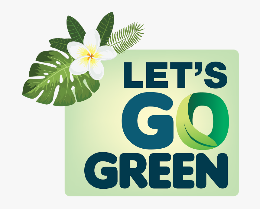 Lets Go Green Png, Transparent Png , Transparent Png Image - PNGitem