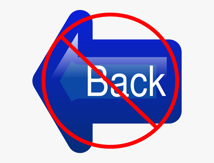 No Back Button Svg Clip Arts - No Back Button, HD Png Download ...