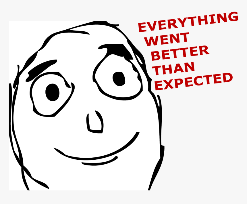 Every Thing Went Better Meme, HD Png Download , Transparent Png Image ...