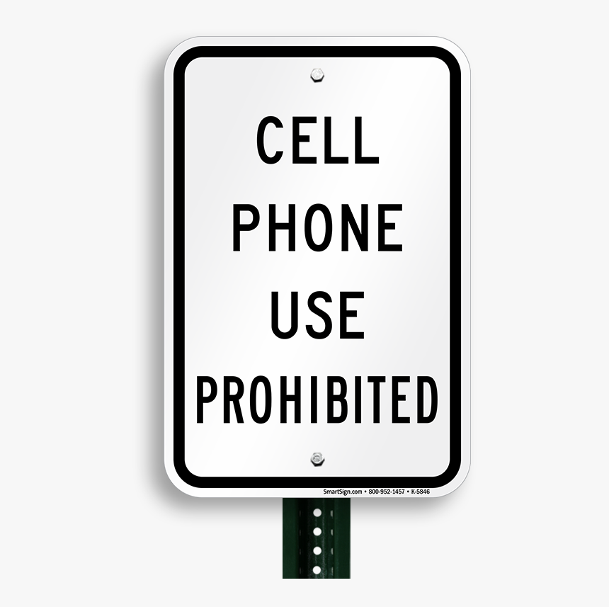 Cell Phone Use Prohibited Sign - Sign, HD Png Download , Transparent ...