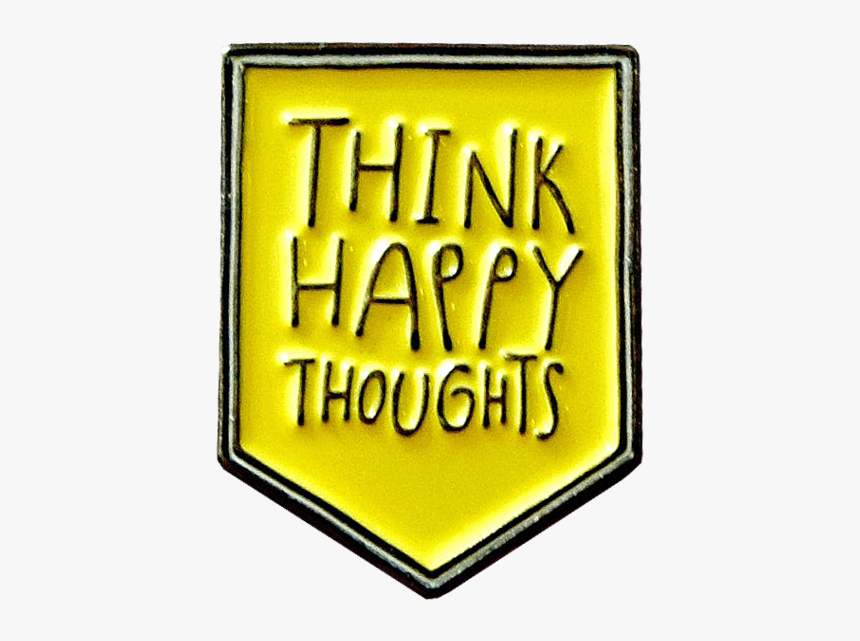 Think Happy Thoughts Good Luck Pin - Graphics, HD Png Download ...