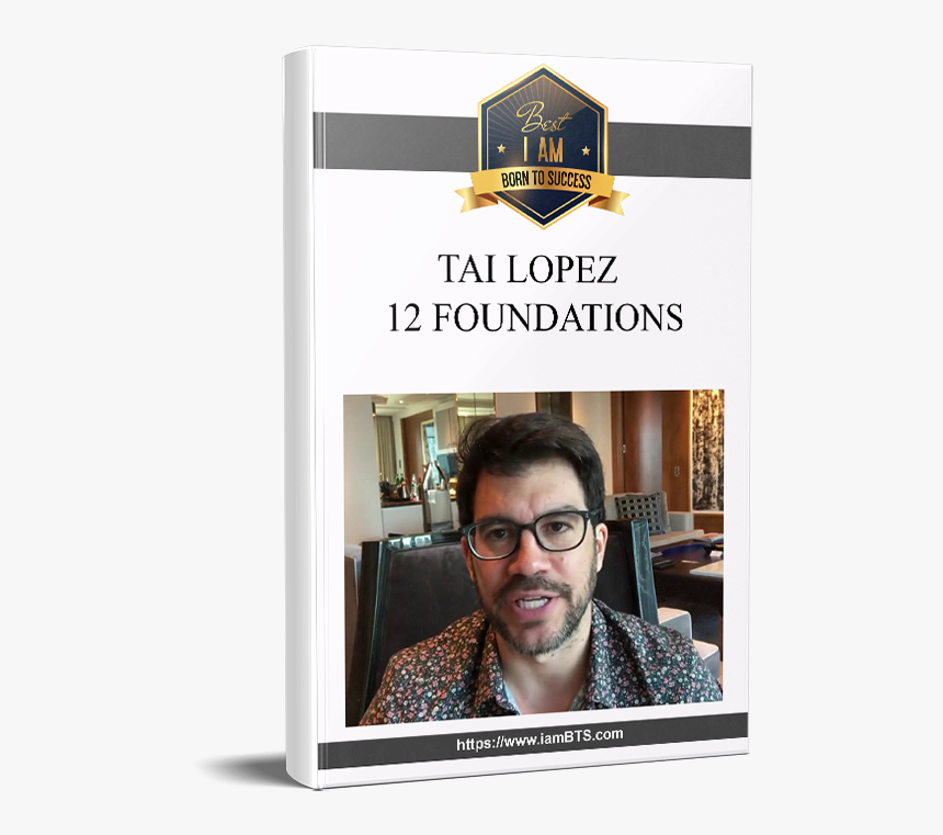 Tai Lopez 12 Foundations, HD Png Download , Transparent Png Image - PNGitem