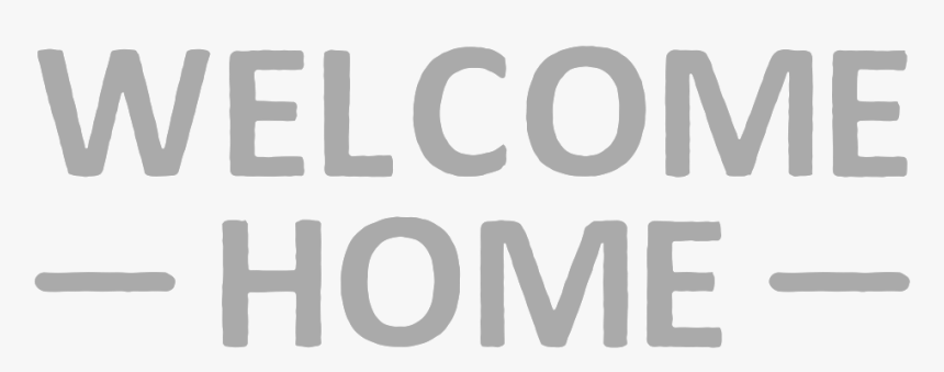 Welcome Home Sign 2 - Parallel, HD Png Download , Transparent Png Image ...