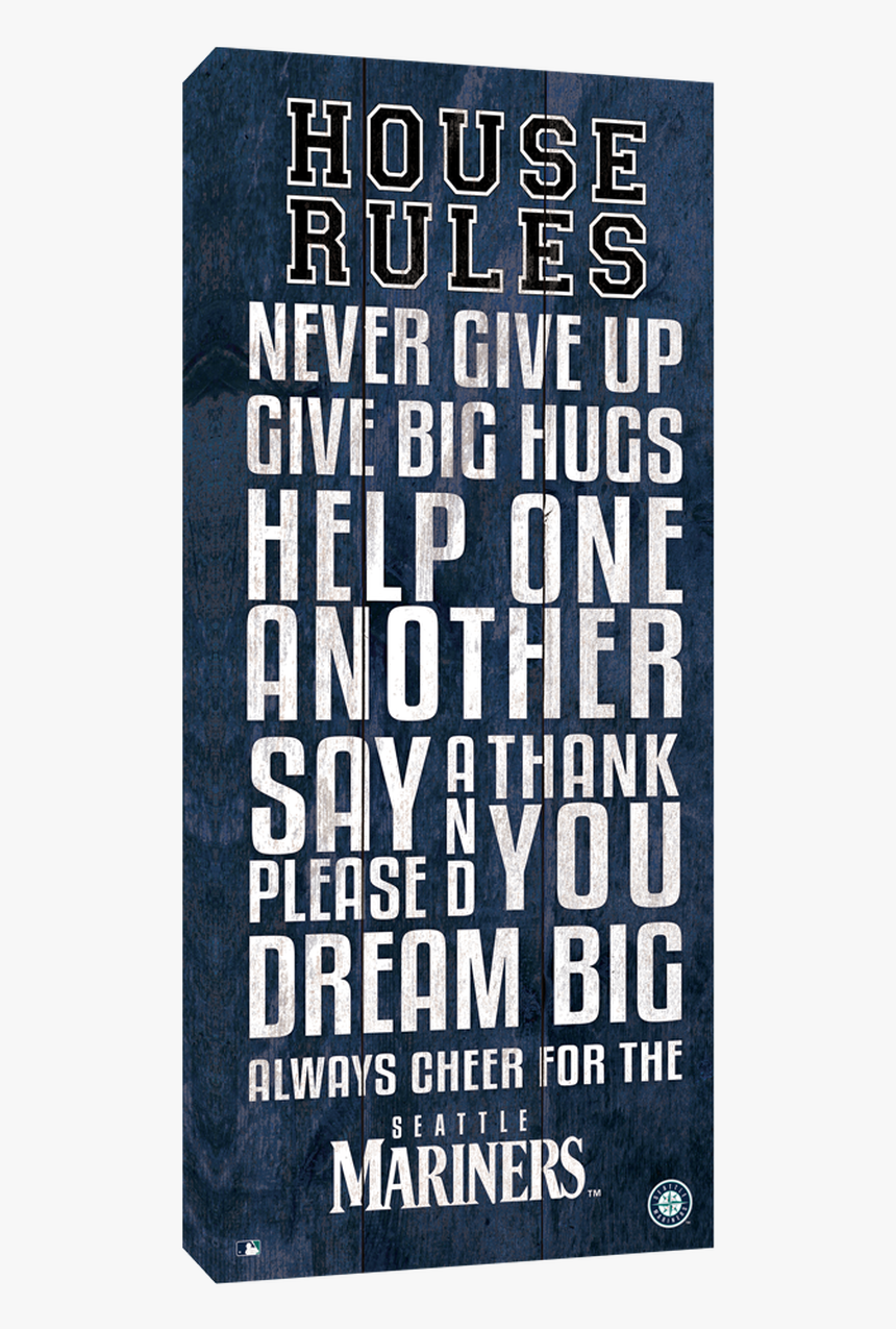 Seattle Mariners House Rules - Poster, HD Png Download , Transparent ...