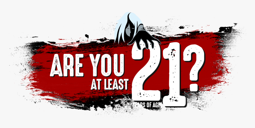 Are You At Least 21 Years Of Age - Poster, HD Png Download ...