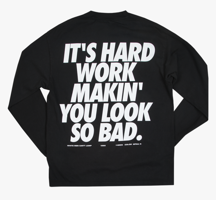 Transparent Hard Work Png - Long-sleeved T-shirt, Png Download ...