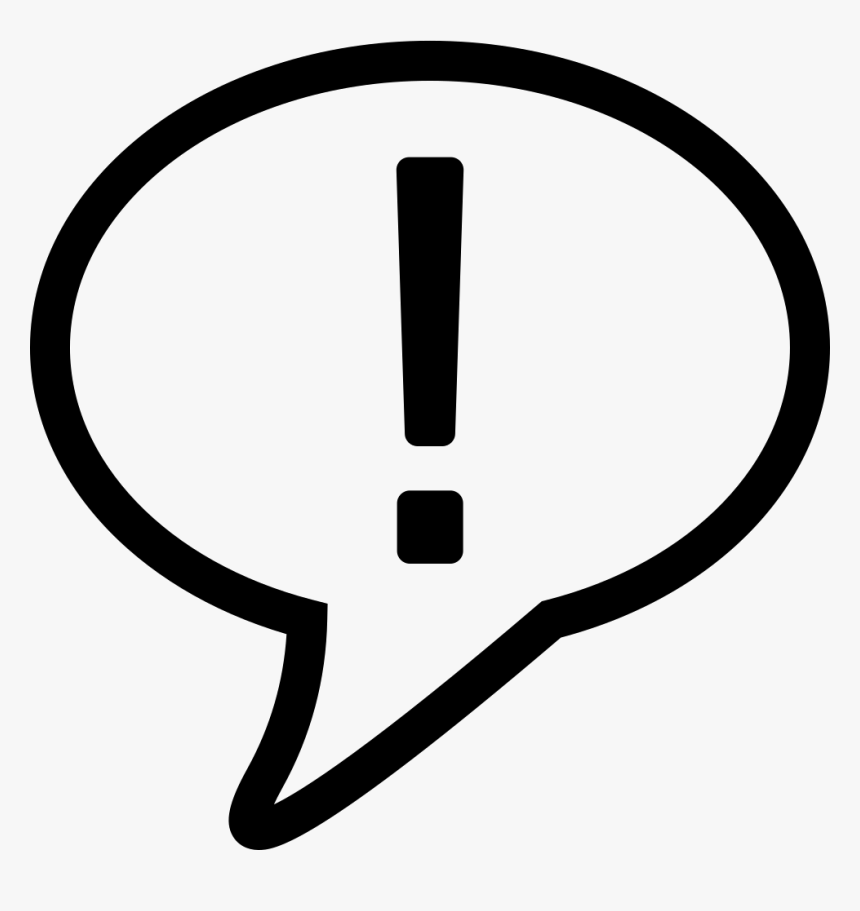 Speech Balloon Outline With Exclamation Mark - Exclamation Mark Icon ...