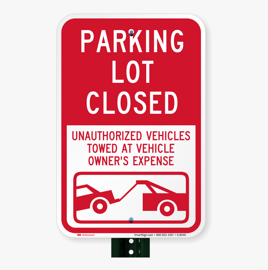 Parking Lot Closed Sign - Sign, HD Png Download , Transparent Png Image ...