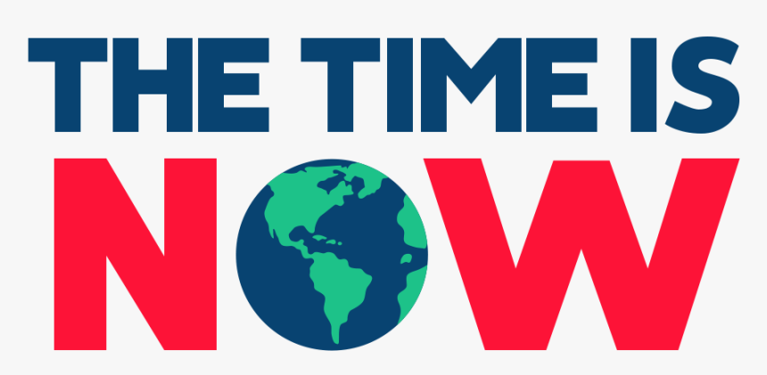 The Time Is Now Rgb - Time Is Now Mass Lobby, HD Png Download ...