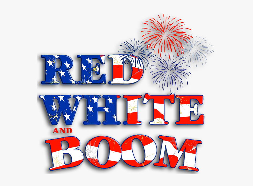 Red White And Boom - Red White And Boom 2018, HD Png Download ...