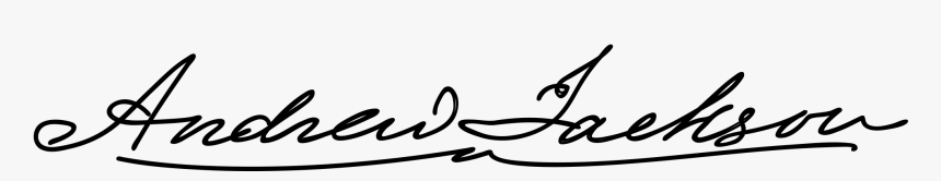 President Andrew Jackson Signature, HD Png Download , Transparent Png ...