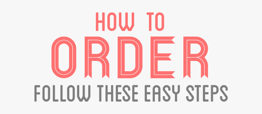 How To Order - Order, HD Png Download , Transparent Png Image - PNGitem