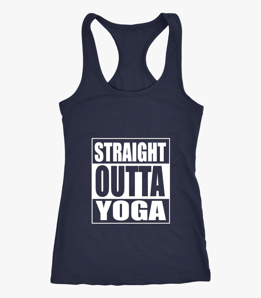 Limited Edition Straight Outta Yoga Tanks, HD Png Download ...