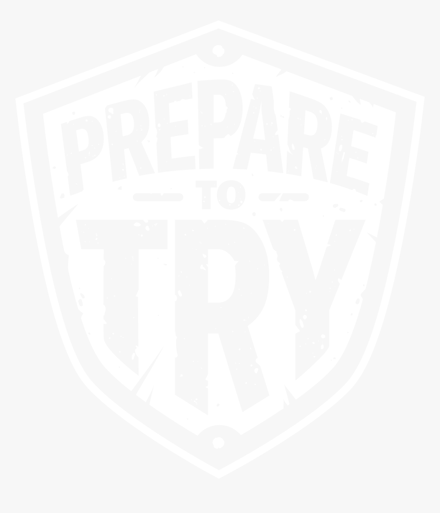 Prepare To Try Logo, HD Png Download , Transparent Png Image - PNGitem