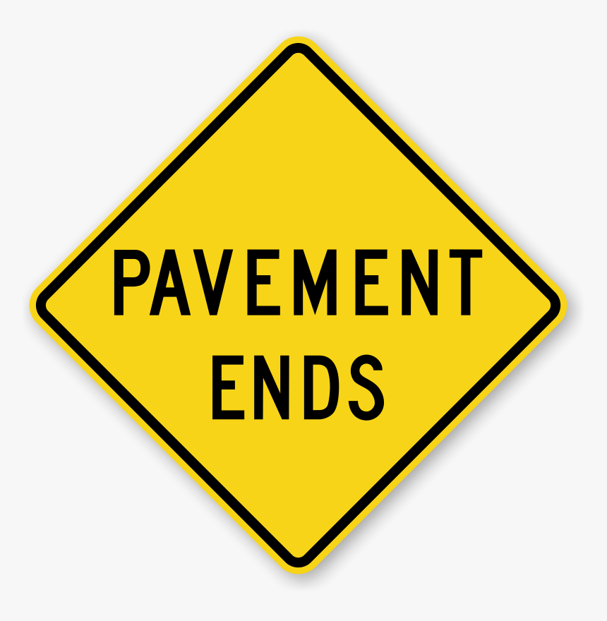 Pavement Ends Road Sign, HD Png Download , Transparent Png Image - PNGitem