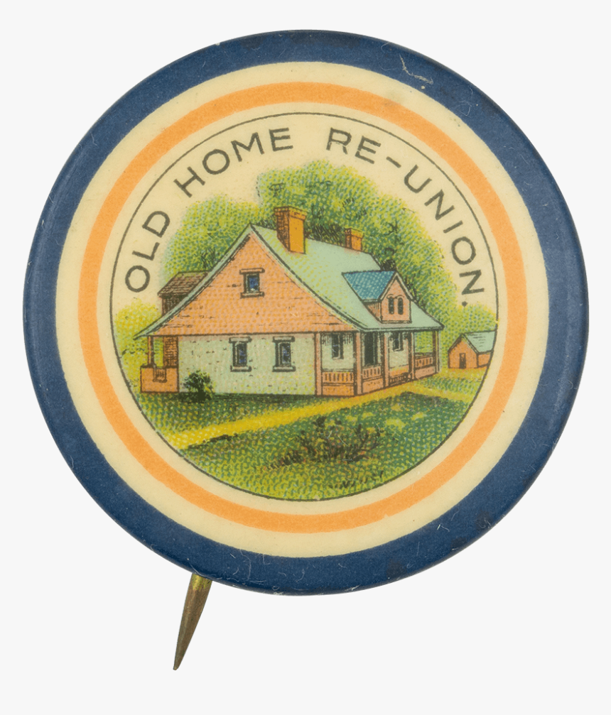 Old Home Re-union Event Button Museum - House, HD Png Download ...