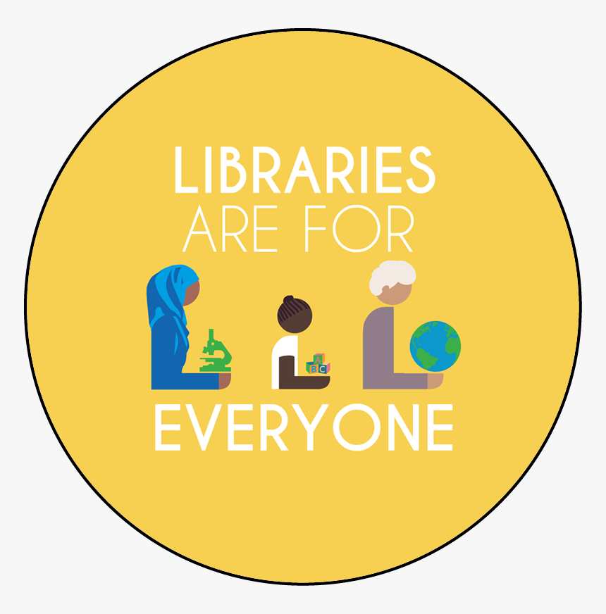 Libraries Are For Everyone Round Button Template Featuring - Circle, HD ...