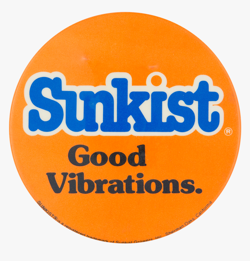 Sunkist Good Vibrations Advertising Button Museum - Old Sunkist Soda ...