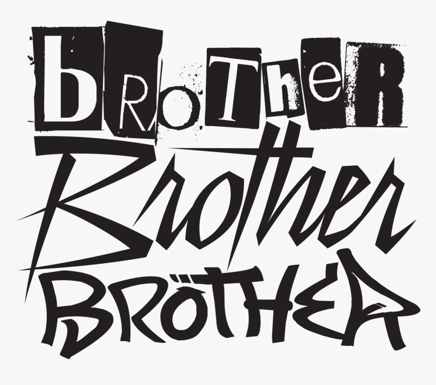 Brother - Calligraphy, HD Png Download , Transparent Png Image - PNGitem