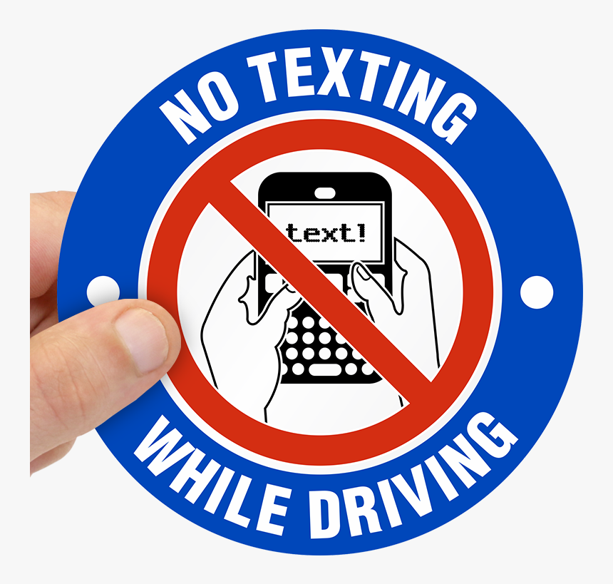 No Texting While Driving It S The Law , Png Download - Texting While ...