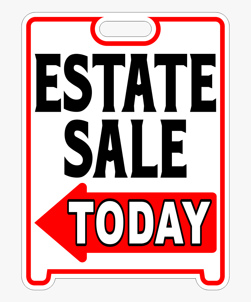 Estate Sale Sign, HD Png Download , Transparent Png Image - PNGitem
